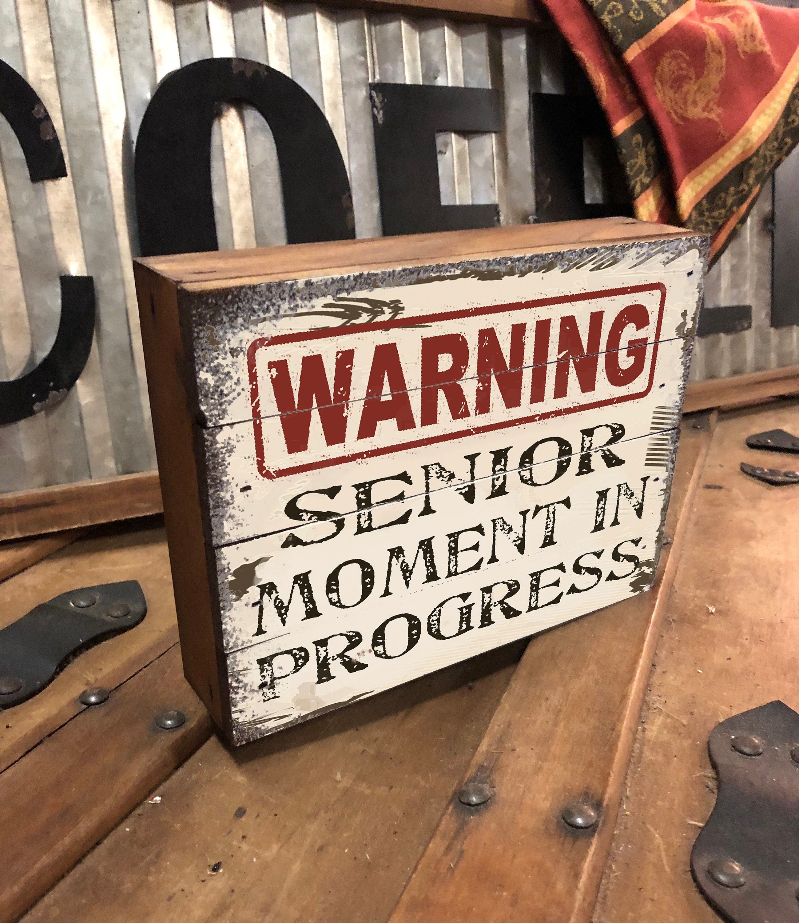 Senior Moment Wooden Box Sign – Tin Sign Shop